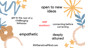 6 Key Strengths That Make You an Incredible HSP Mom | A Sensitive Mind